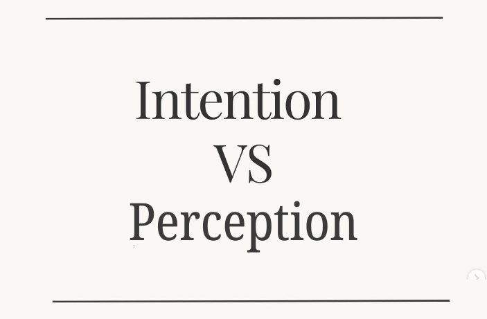 Intention vs Perception | Eastside MFT